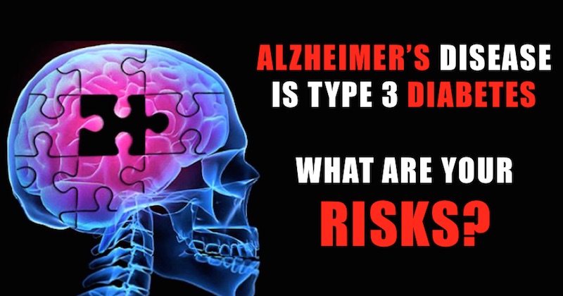 Alzheimer's Disease Is Type 3 Diabetes