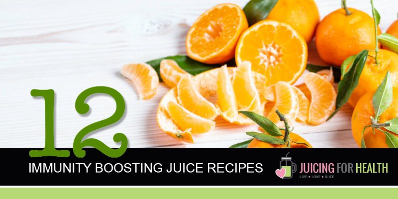 12 Immunity Boosting Juice Recipes